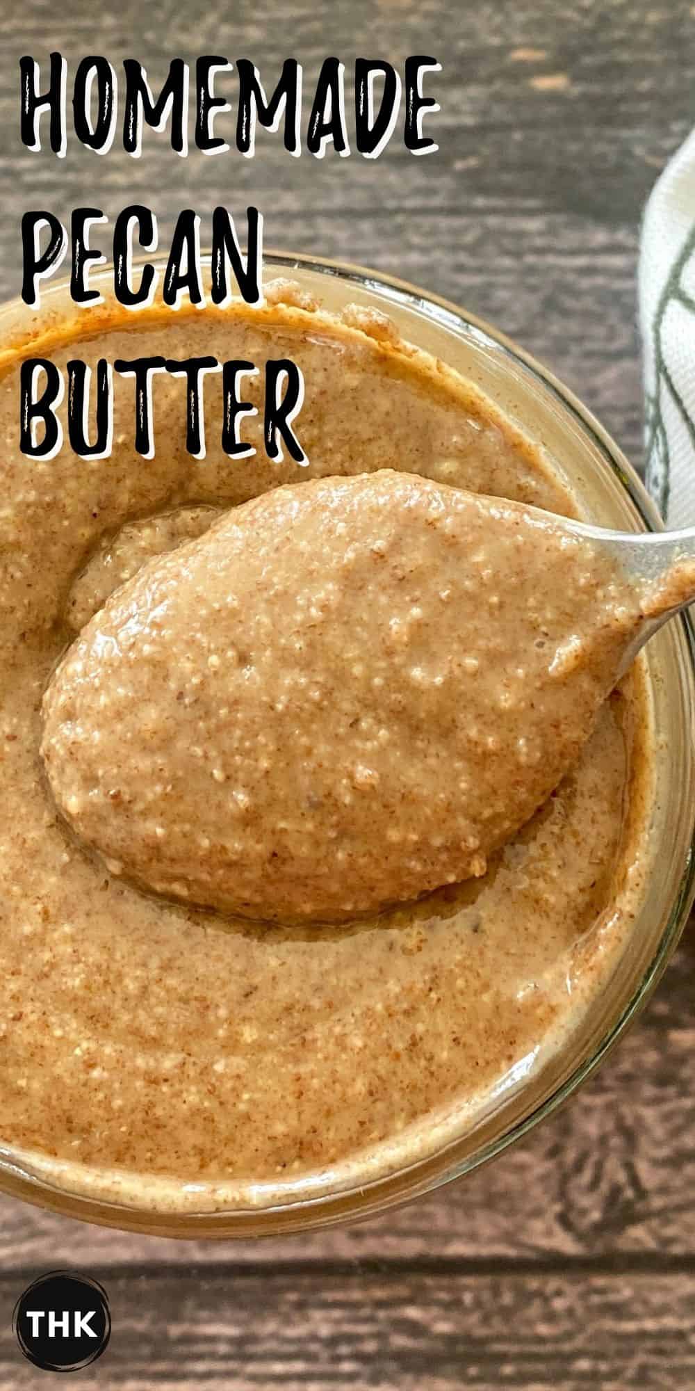 How to Make Pecan Butter [So Easy!] - This Healthy Kitchen