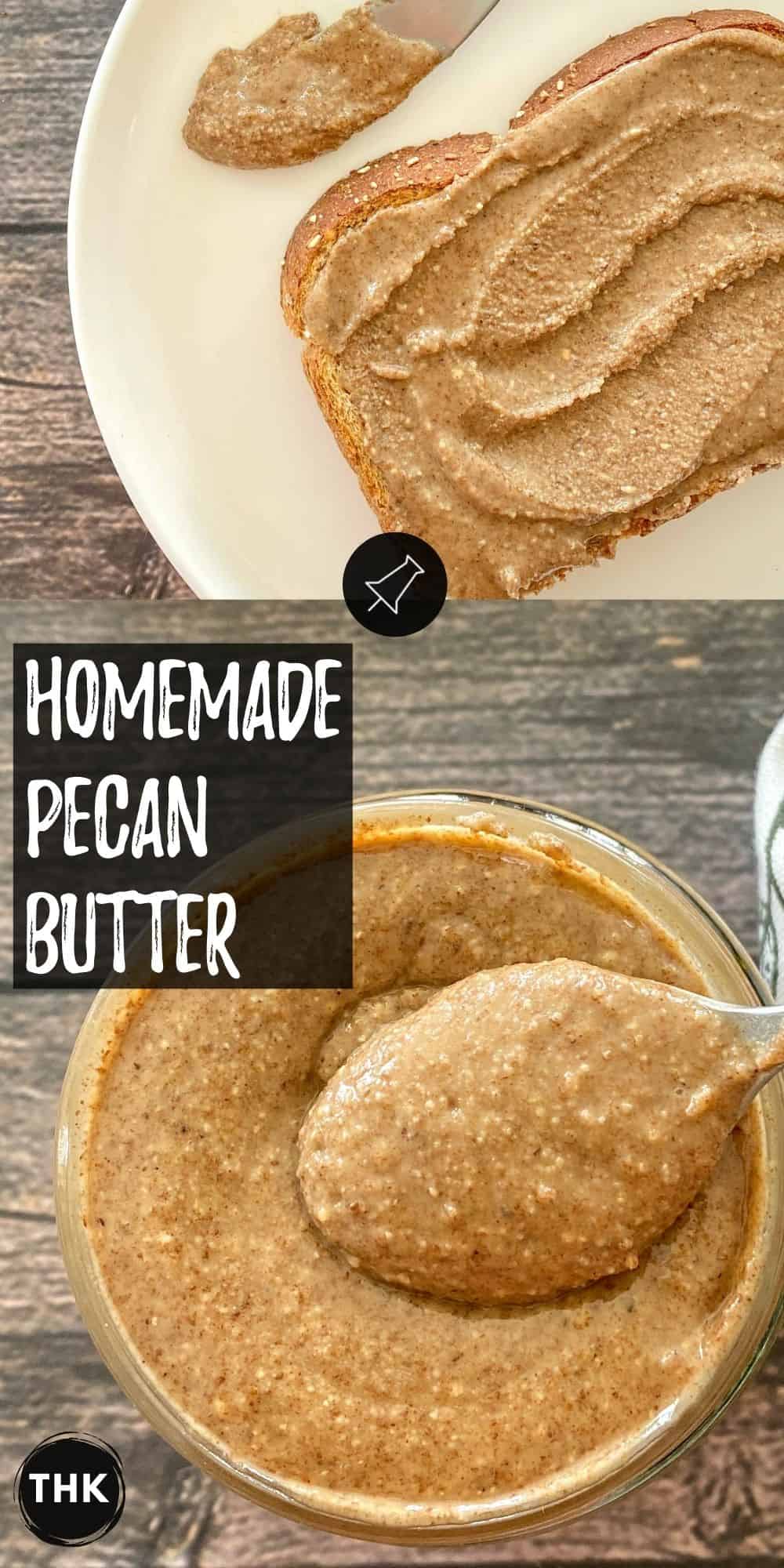 How to Make Pecan Butter [So Easy!] - This Healthy Kitchen