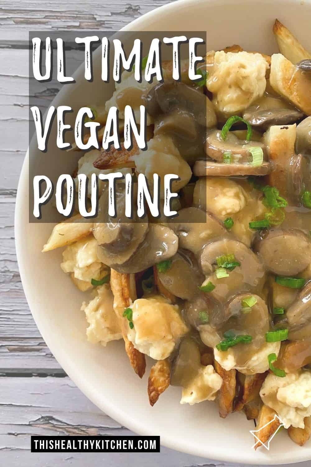I Can't Believe It's Vegan Poutine - This Healthy Kitchen