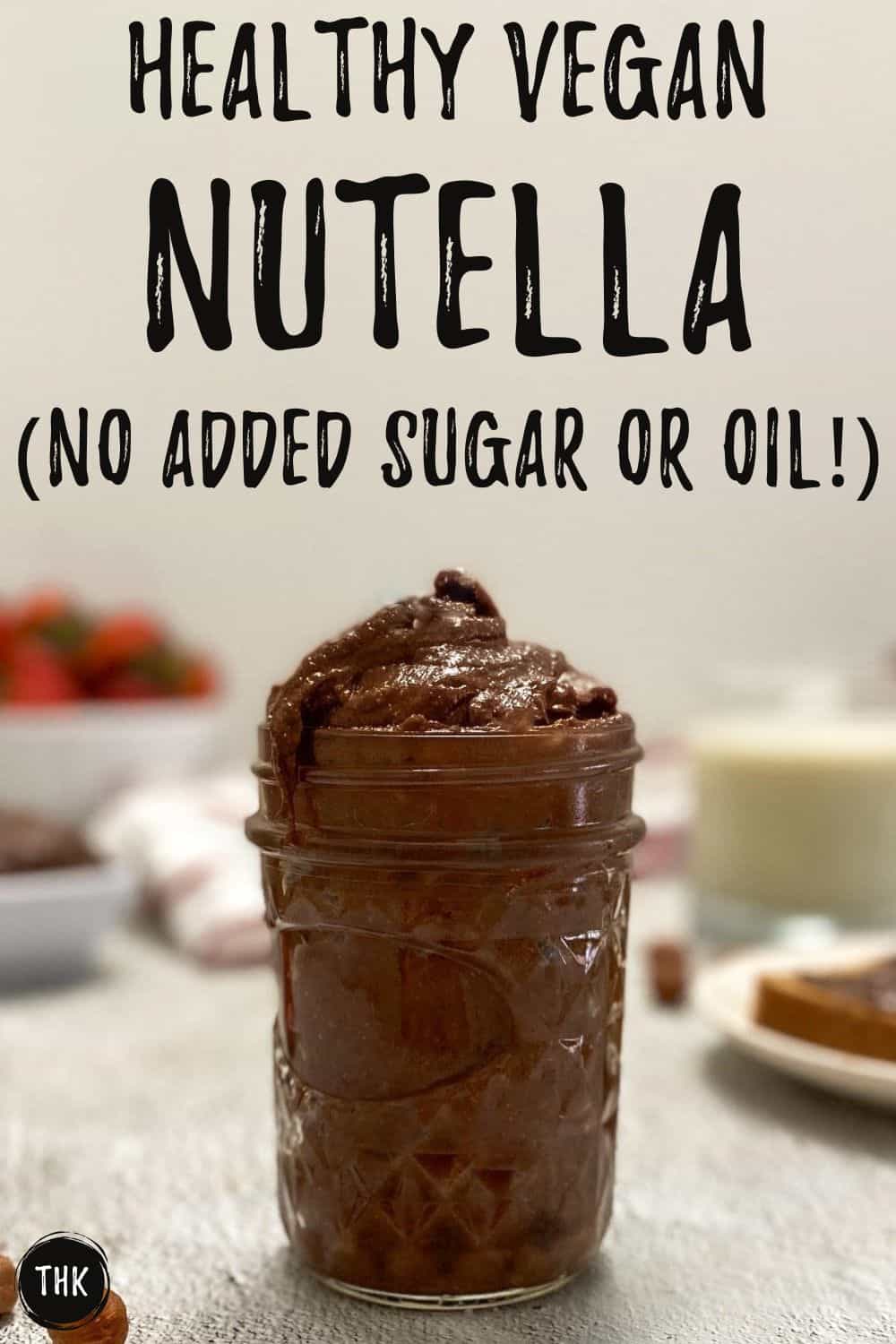 Healthy Nutella Recipe [No Oil or Sugar] -This Healthy Kitchen