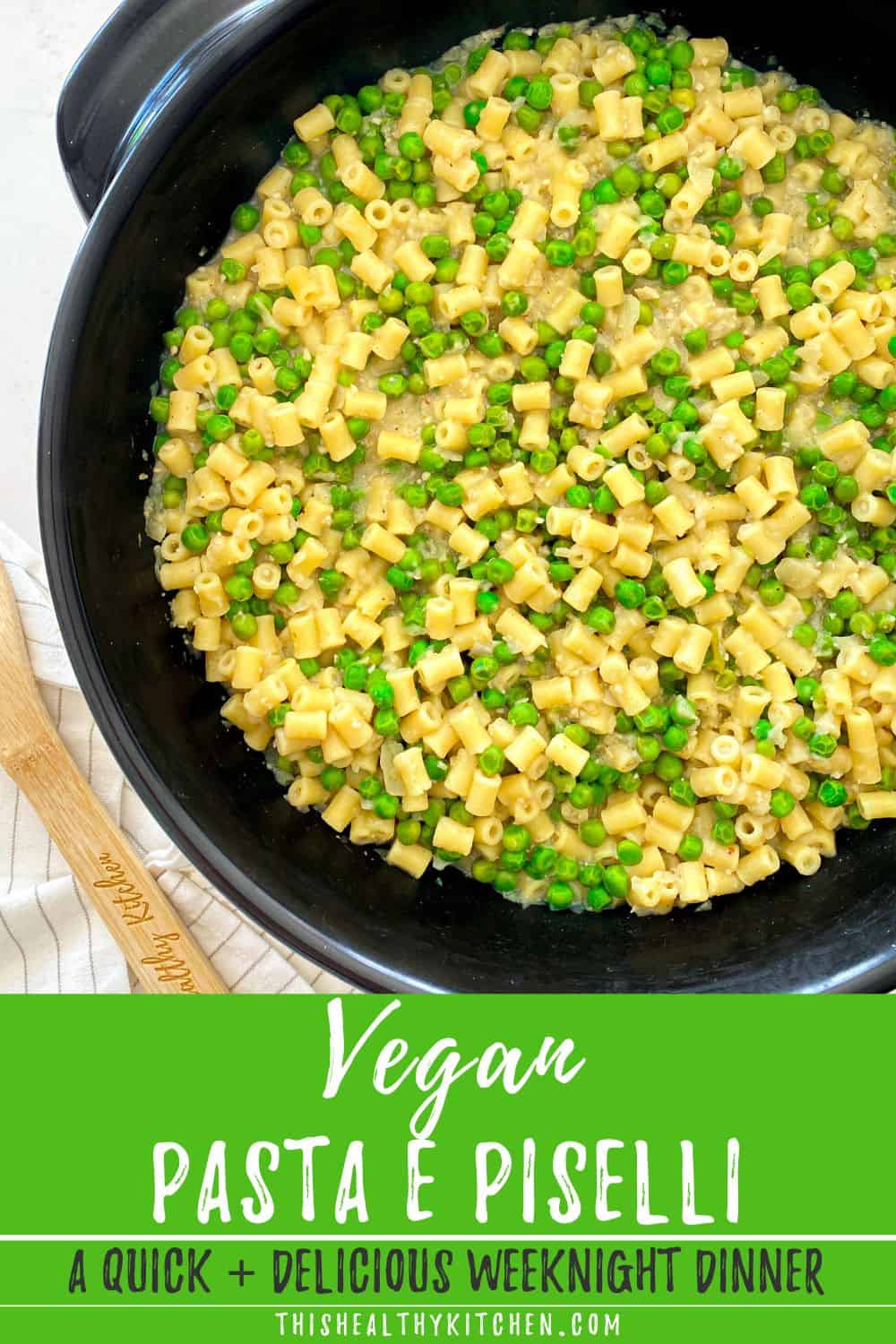 Vegan Pasta e Piselli This Healthy Kitchen