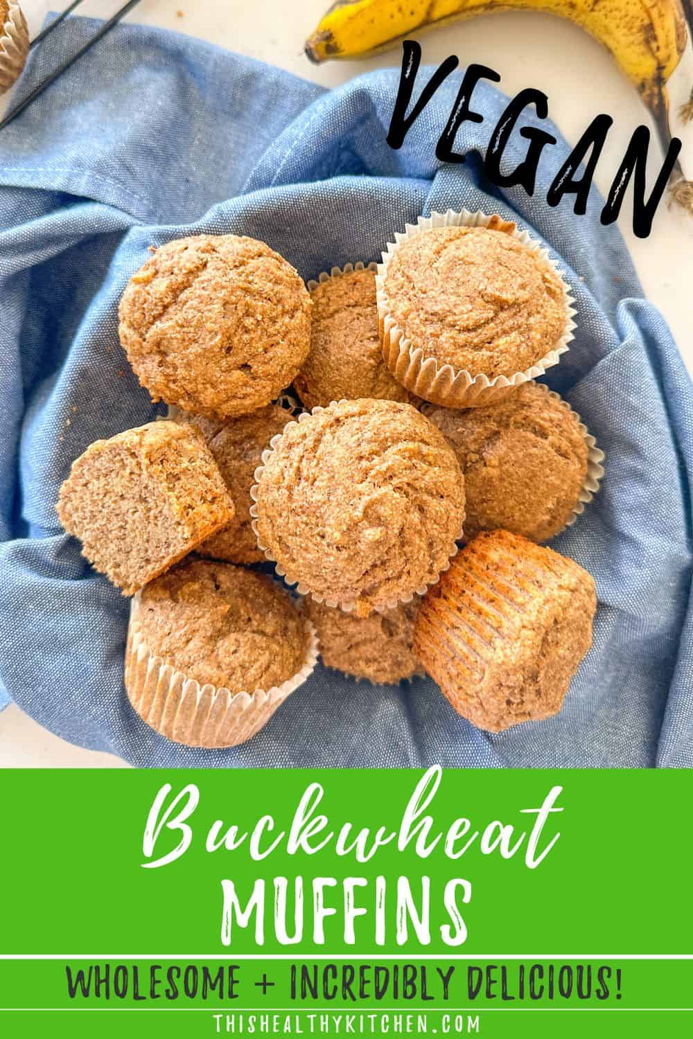 Buckwheat Muffins This Healthy Kitchen