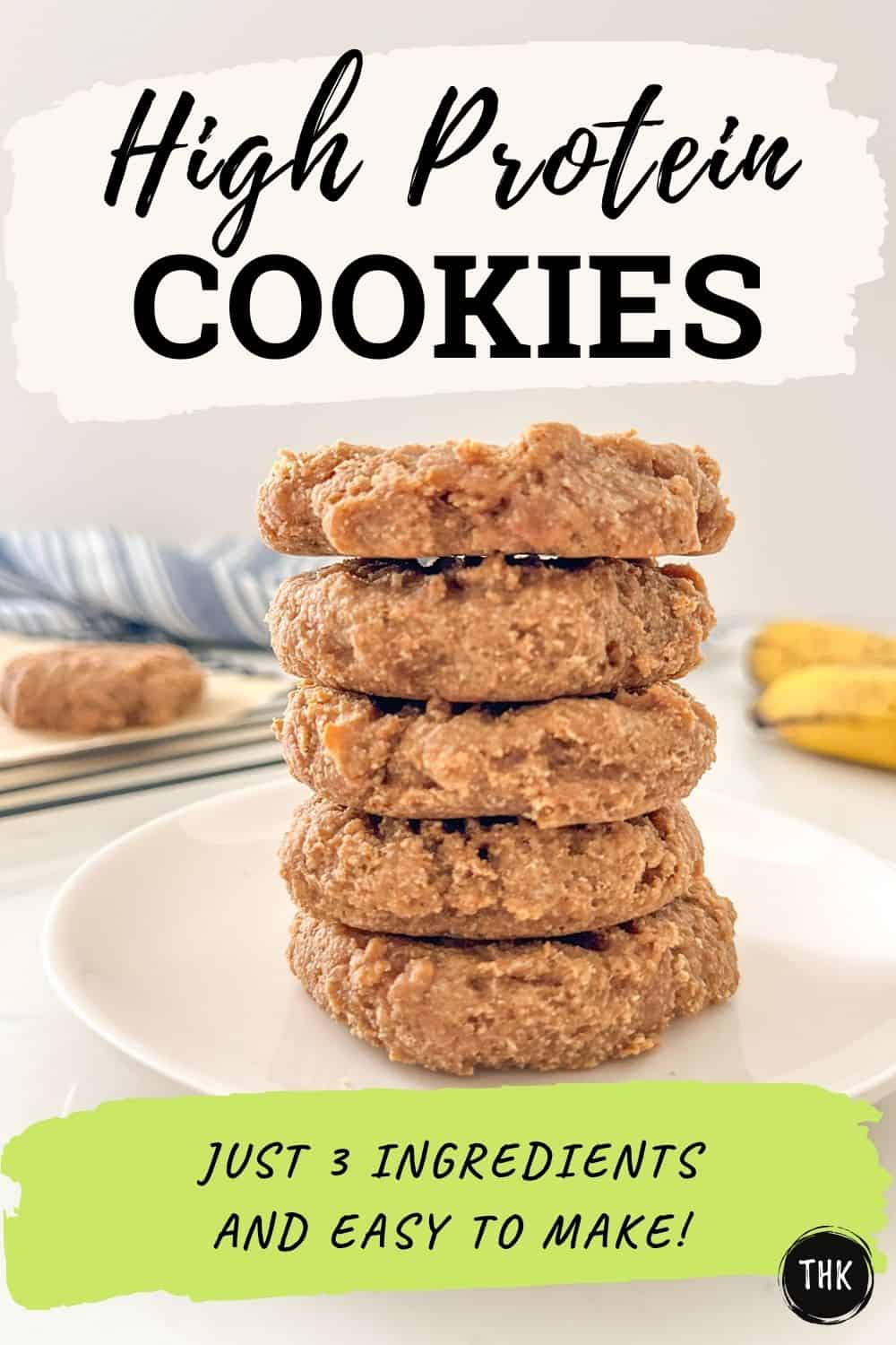 3 Ingredient Protein Cookies This Healthy Kitchen